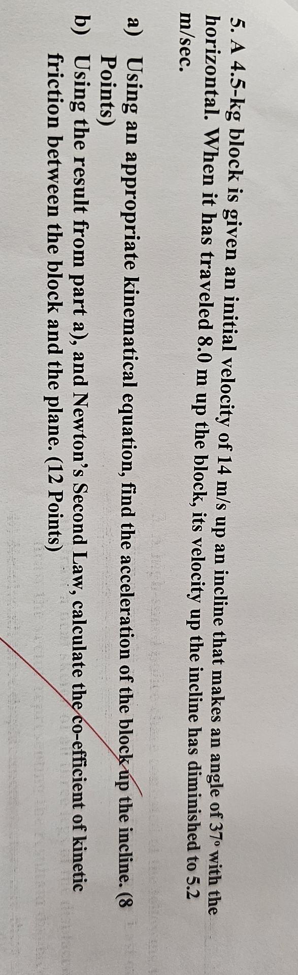 Solved A 4.5-kg ﻿block is given an initial velocity of 14ms | Chegg.com