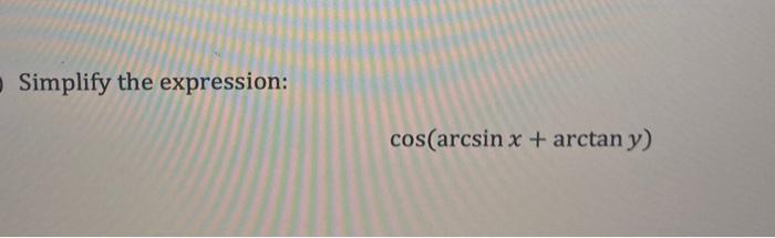 Solved Find the exact value of: sin (arctan(2) + arccos + | Chegg.com
