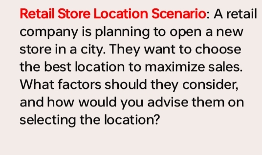 Retail Store Location Scenario: A retail company is | Chegg.com