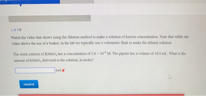 Solved 1 of 4 Watch the video that shows using the dilution | Chegg.com