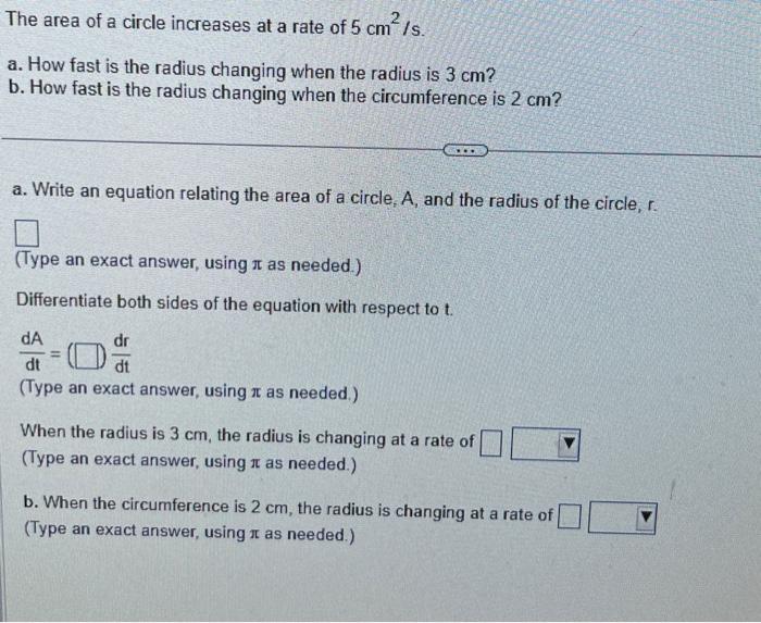 Solved The area of a circle increases at a rate of 5 cm2/s. | Chegg.com