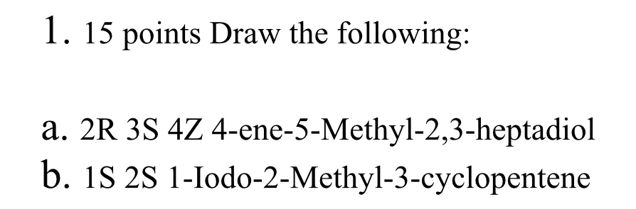 Solved 15 ﻿points Draw the following:a. 2R 3S 4Z | Chegg.com