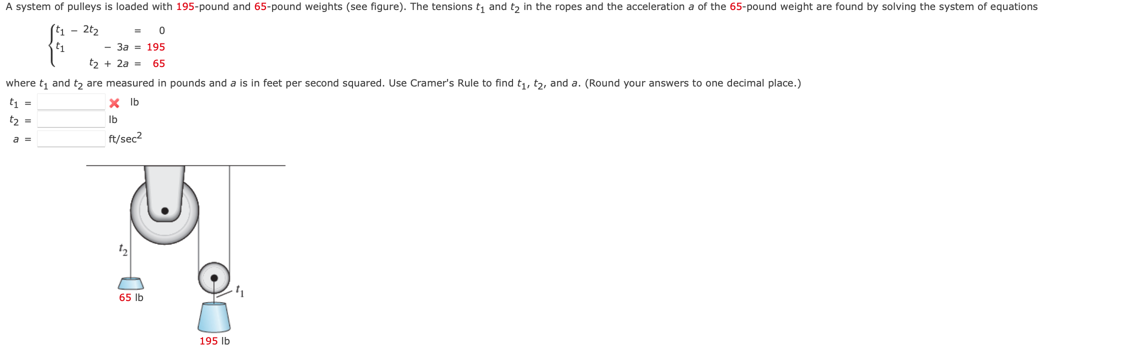 Solved t1-2t2=0t1-3a=195t2+2a=65where t1 ﻿and t2 ﻿are | Chegg.com