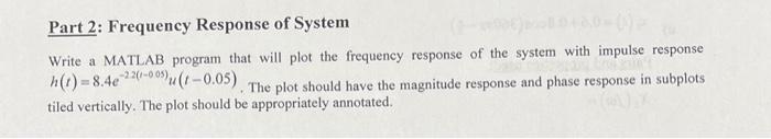 Solved Part 2: Frequency Response of System Write a MATLAB | Chegg.com