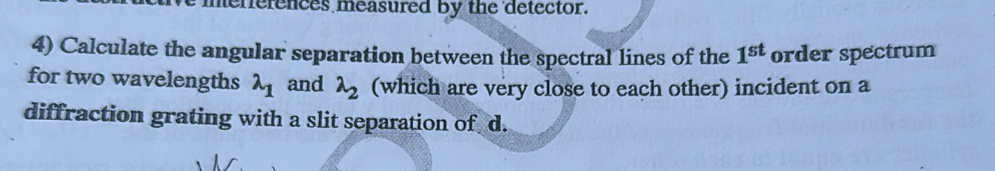 Solved Calculate the angular separation between the spectral | Chegg.com