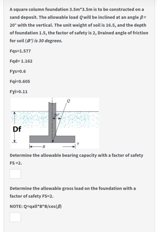 Solved A square column foundation 3.5m*3.5m is to be | Chegg.com