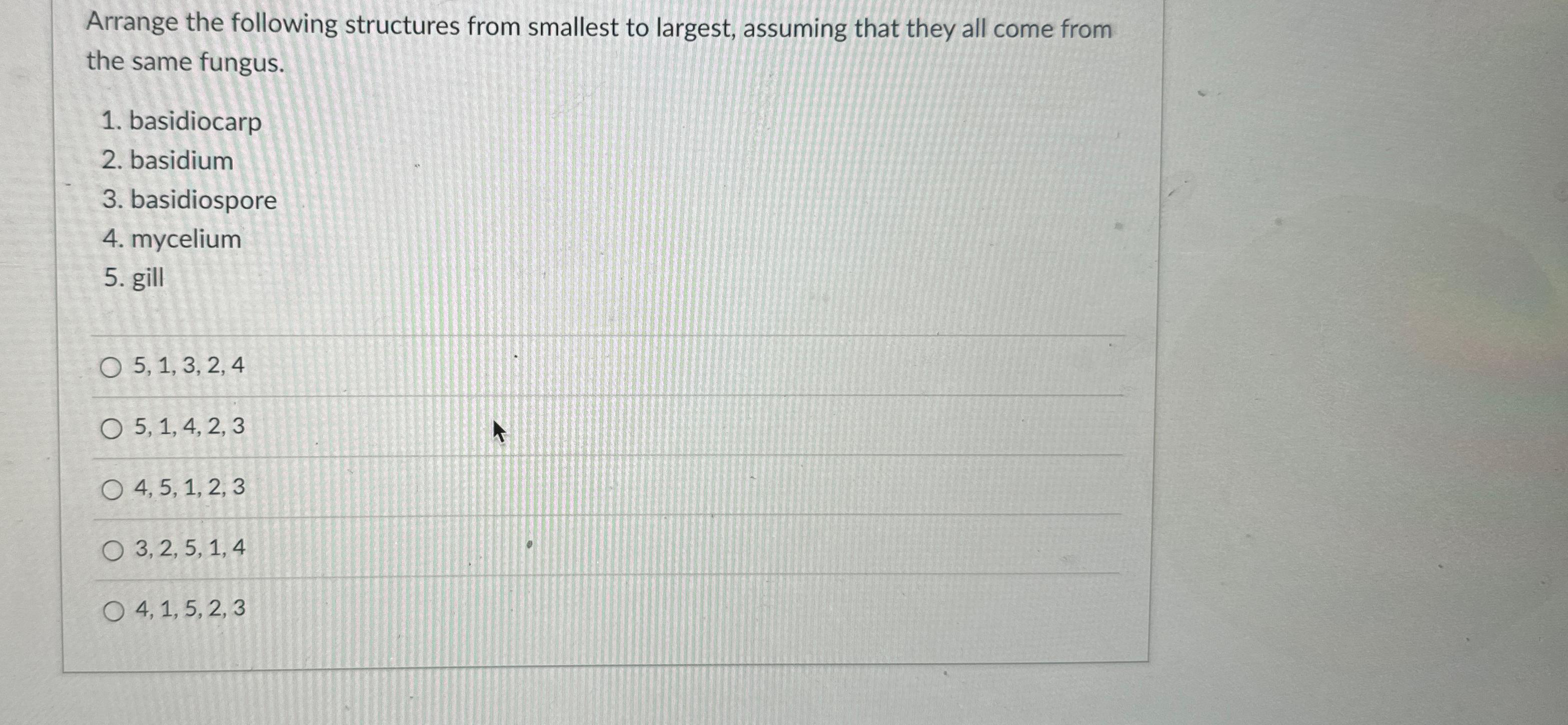 Solved Arrange the following structures from smallest to | Chegg.com