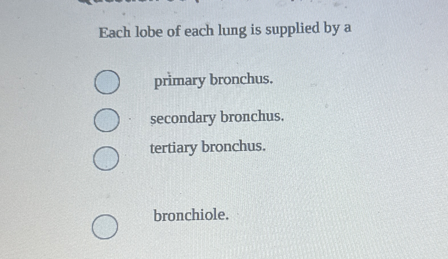 Solved Each lobe of each lung is supplied by aprimary | Chegg.com