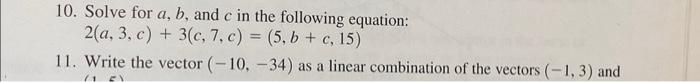 Solved 10. Solve for a, b, and c in the following equation: | Chegg.com