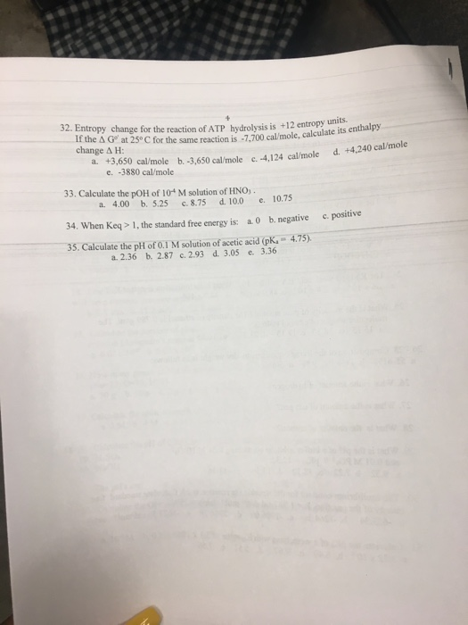 Solved is -7.700 cal/mole, calculate its enthalpy 32. | Chegg.com