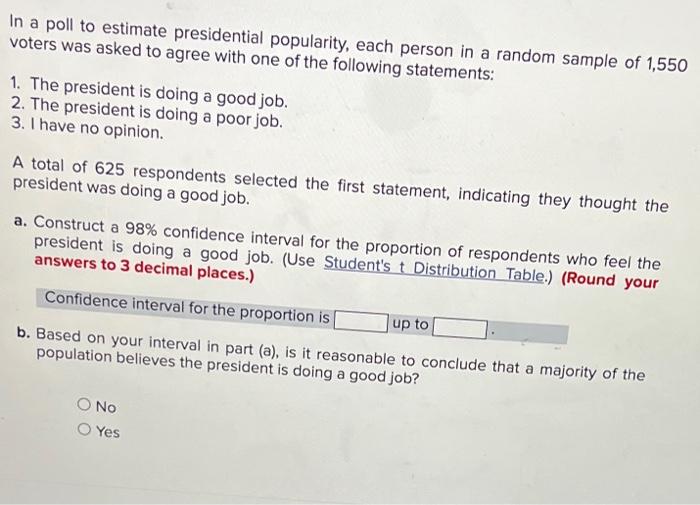 Solved In a poll to estimate presidential popularity, each | Chegg.com