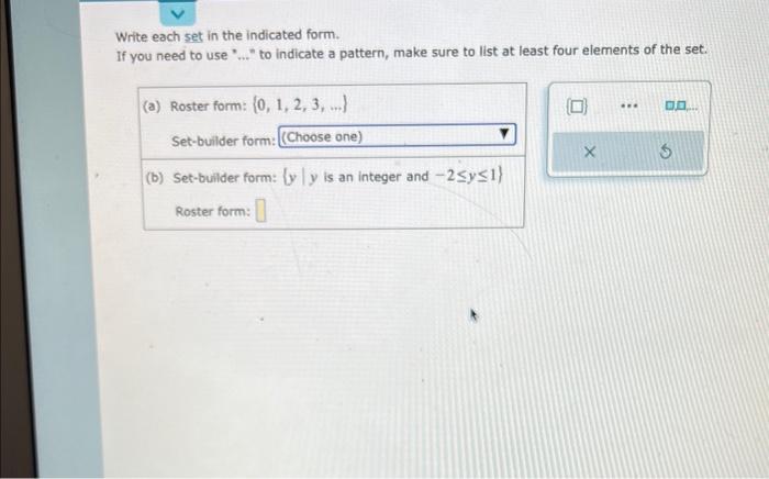 Solved Write each set in the indicated form. If you need to | Chegg.com