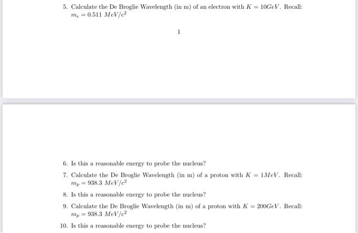 Solved 5. Calculate the De Broglie Wavelength (in m ) of an | Chegg.com