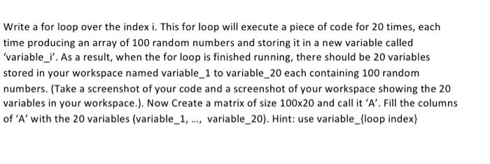 Solved Write a for loop over the index i. This for loop will | Chegg.com