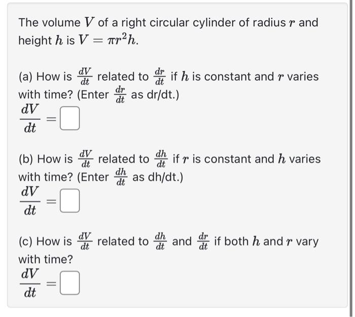 Solved The volume V of a right circular cylinder of radius r | Chegg.com