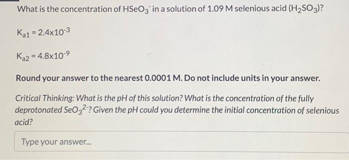 Solved What is the concentration of HSeO3−in a solution of | Chegg.com