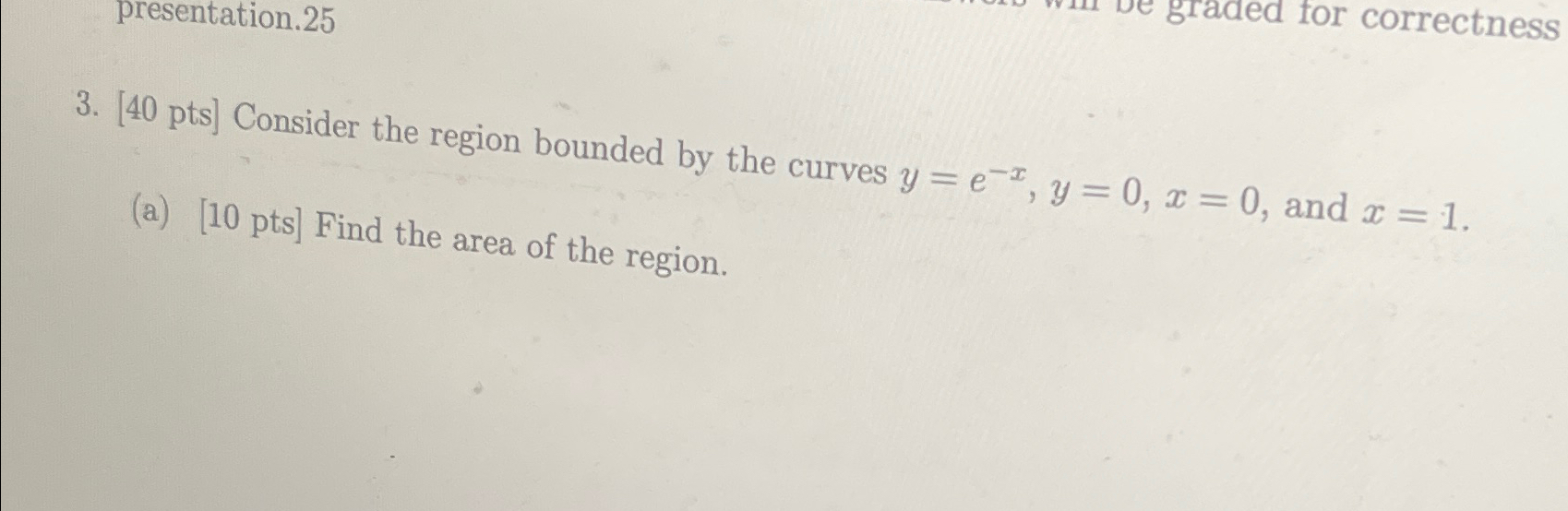 Solved [40 ﻿pts] ﻿Consider the region bounded by the curves | Chegg.com