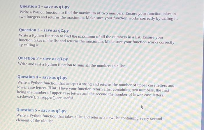 Solved Question 1 - save as q1.py Write a Python function to | Chegg.com