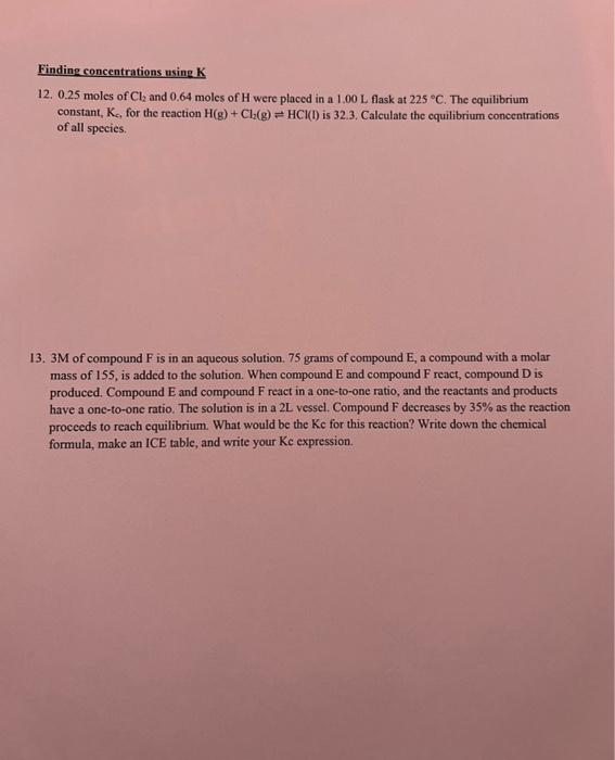 Solved Finding concentrations using K 12. 0.25 moles of Cl2 | Chegg.com