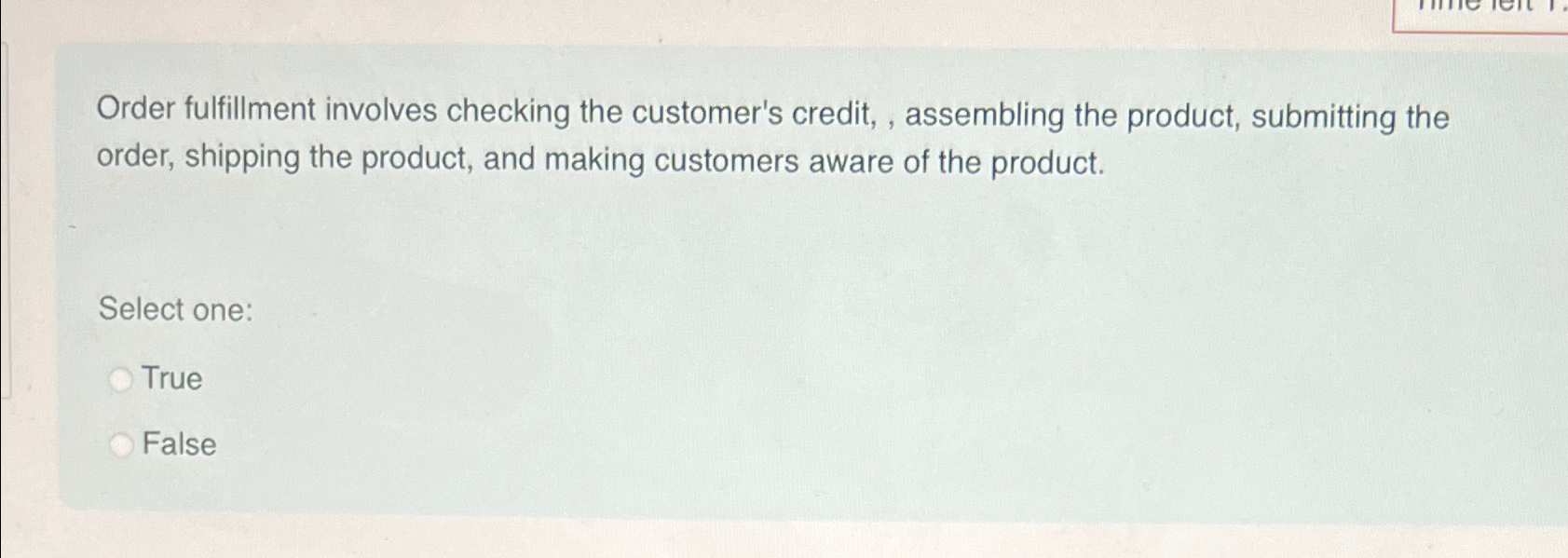 Solved Order fulfillment involves checking the customer's | Chegg.com