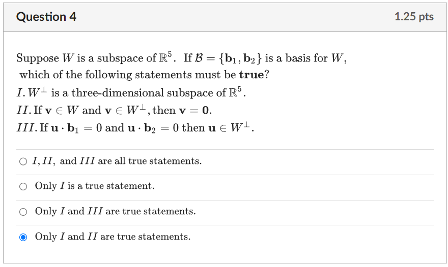 Solved Question 4Suppose W ﻿is a subspace of R5. ﻿If | Chegg.com