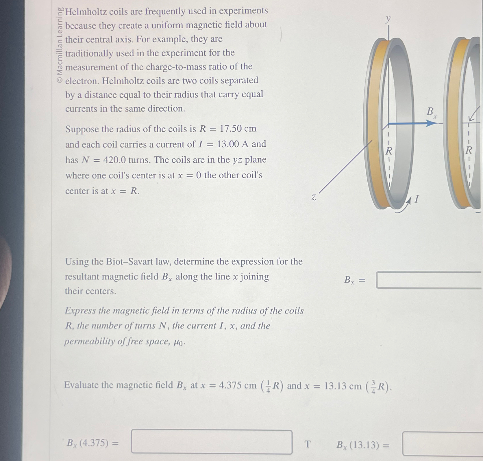 Solved Helmholtz Coils Are Frequently Used In Experiments