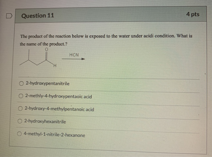 Solved Question 11 4 pts The product of the reaction below | Chegg.com