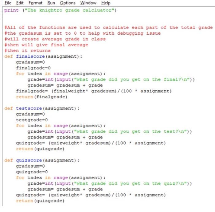 Solved Eile Edit Format Run Options Window Help print ("The | Chegg.com