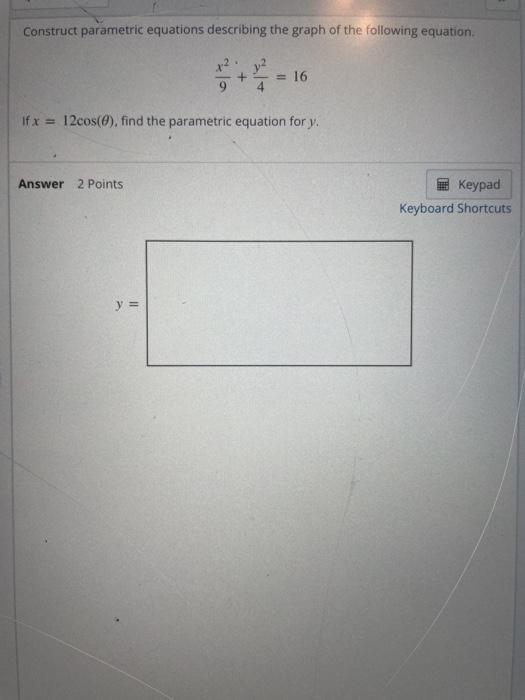 Solved Construct parametric equations describing the graph | Chegg.com