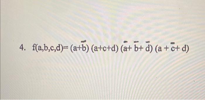 Solved Plot The Kmap And Find All Minimal Sums And Minimal 5865