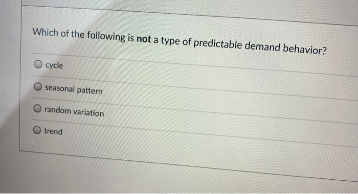 Solved Which of the following is not a type of predictable | Chegg.com