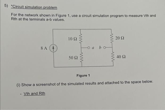 Solved For the network shown in Figure 1 , use a circuit | Chegg.com