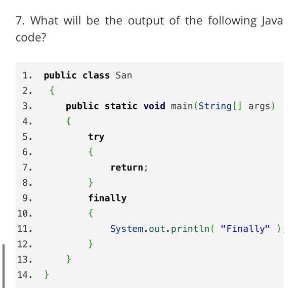 Solved 7. What will be the output of the following Java | Chegg.com