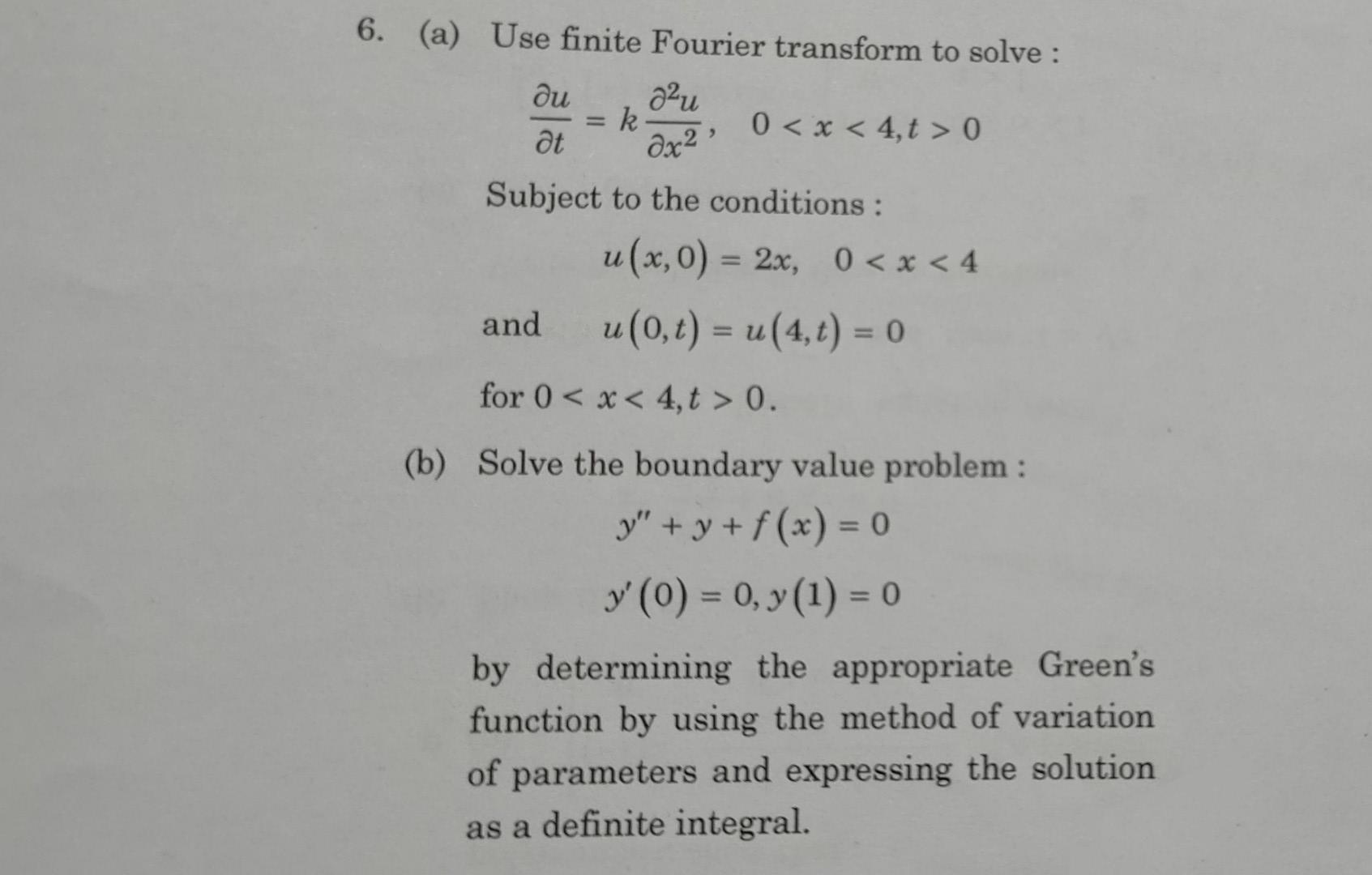 Solved 6. (a) Use finite Fourier transform to solve: | Chegg.com