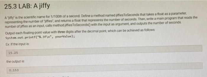 Solved 25.3 LAB: A jiffy A jiffy" is the scientific name for | Chegg.com