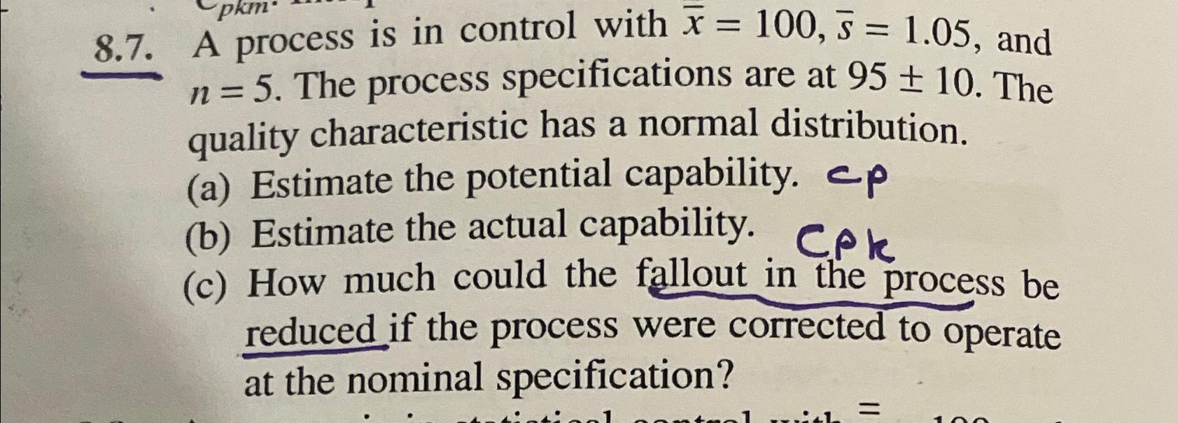 Solved 8.7. ﻿A process is in control with | Chegg.com