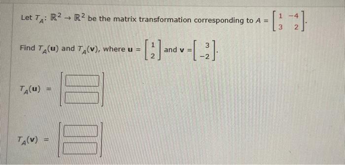 Solved Let TA: R2 R2 be the matrix transformation | Chegg.com