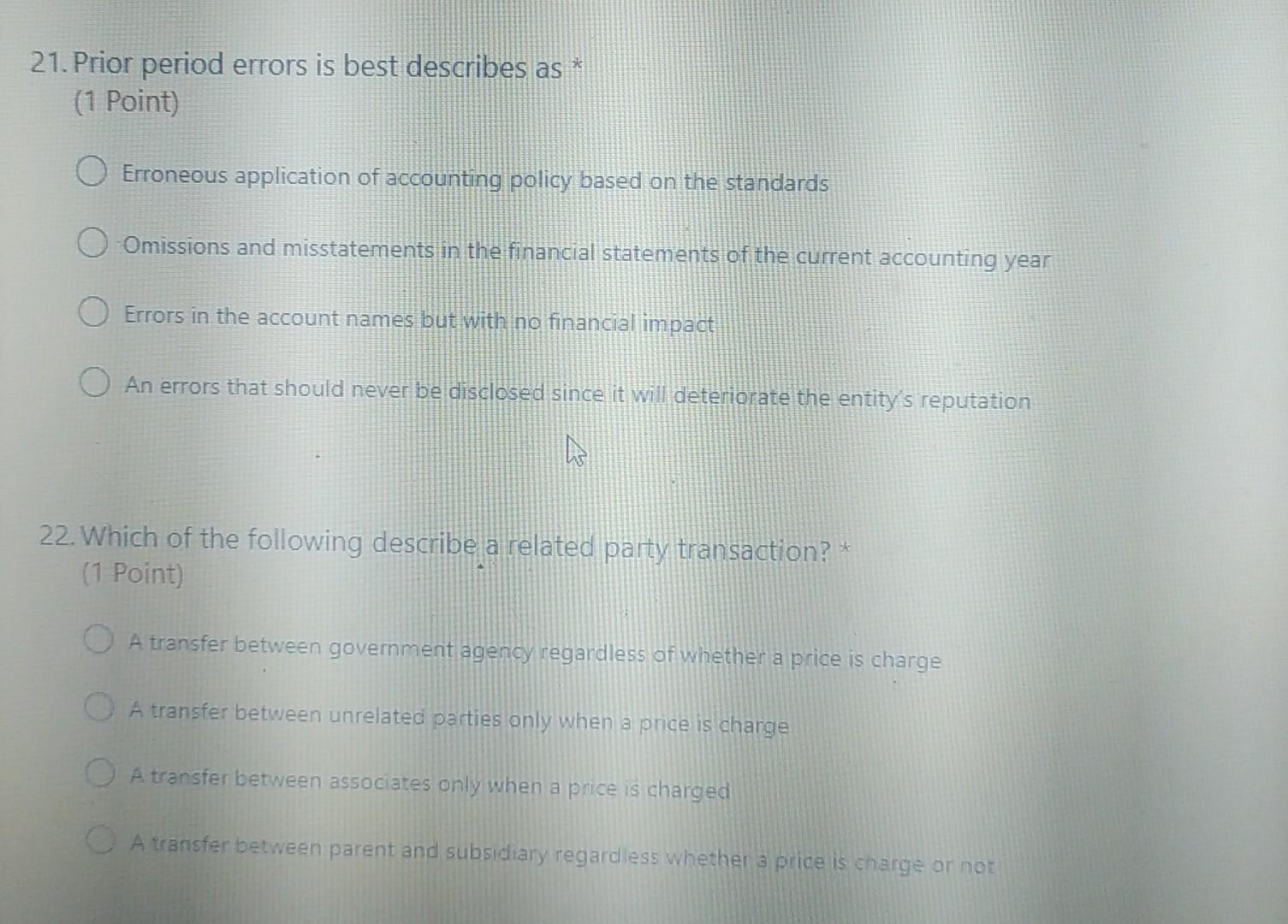 Solved 21. Prior period errors is best describes as * (1 | Chegg.com