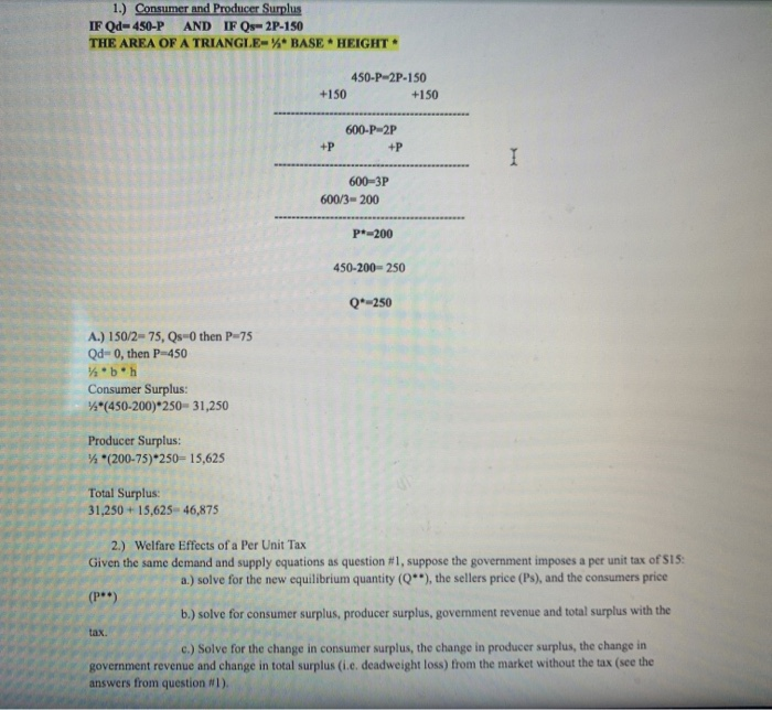 Solved 1.) Consumer and Producer Surplus IF Qd=450-P AND IF | Chegg.com