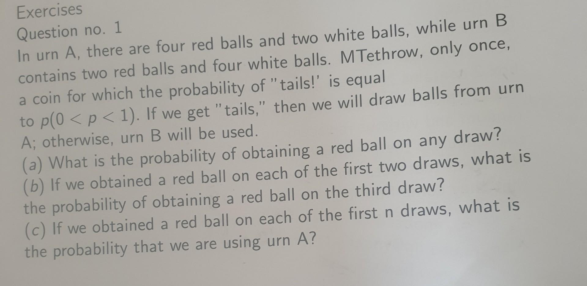 Solved Question no. 1 In urn A, there are four red balls and | Chegg.com