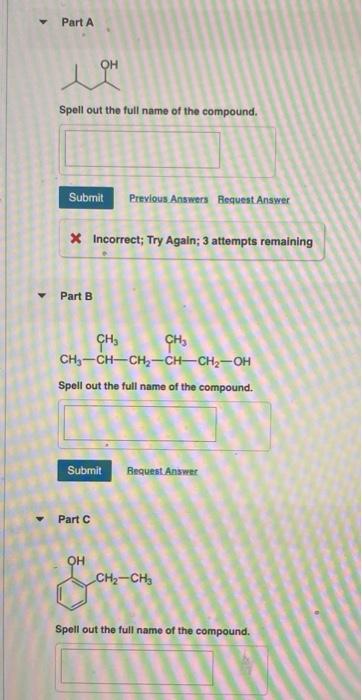 Solved Spell out the full name of the compound. X Incorrect; | Chegg.com