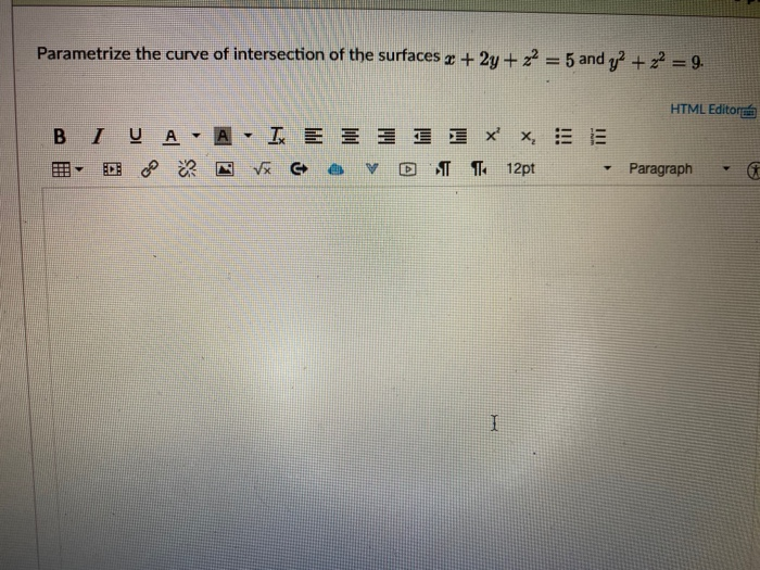 Solved Parametrize the curve of intersection of the surfaces | Chegg.com