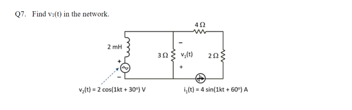 Solved Q7. ﻿Find v1(t) ﻿in the network. | Chegg.com