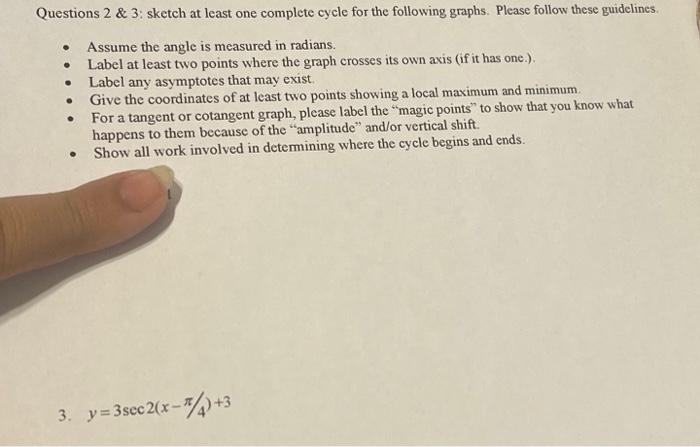 Solved Questions 2 \& 3: sketch at least one complete cycle | Chegg.com
