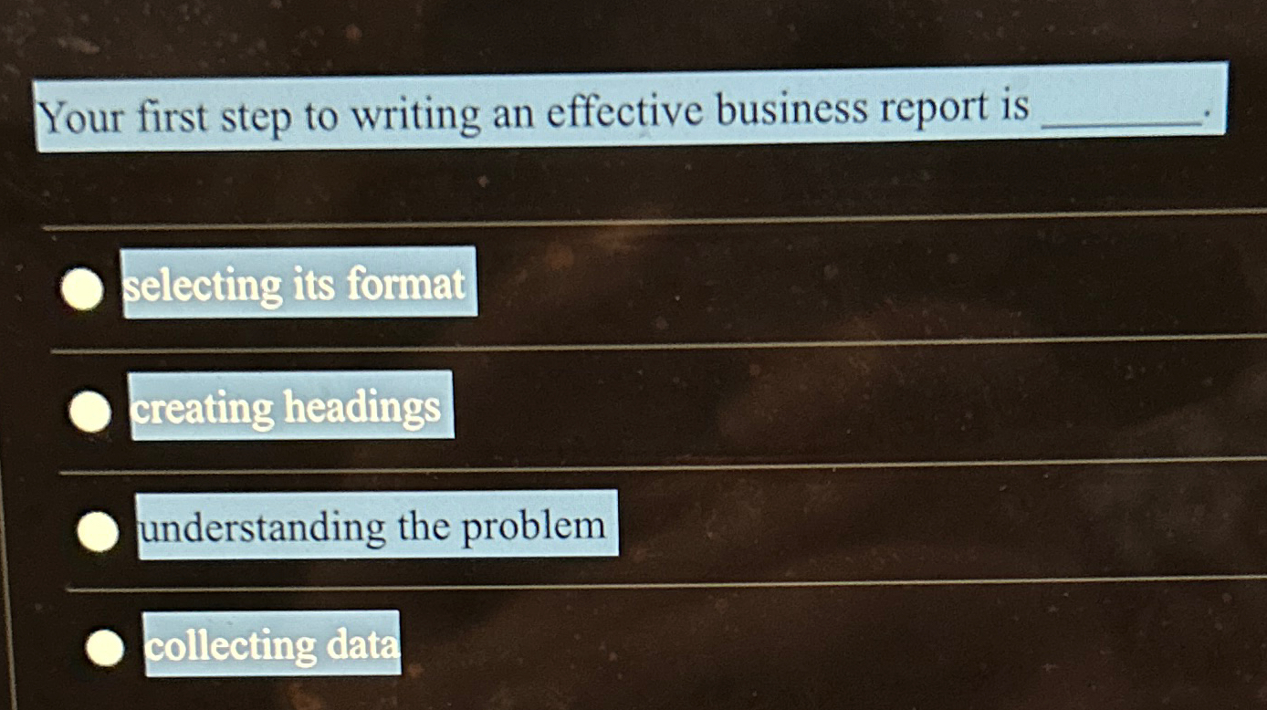 Solved Your first step to writing an effective business | Chegg.com