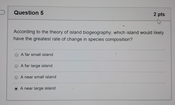 Solved Question 5 2 pts According to the theory of island | Chegg.com