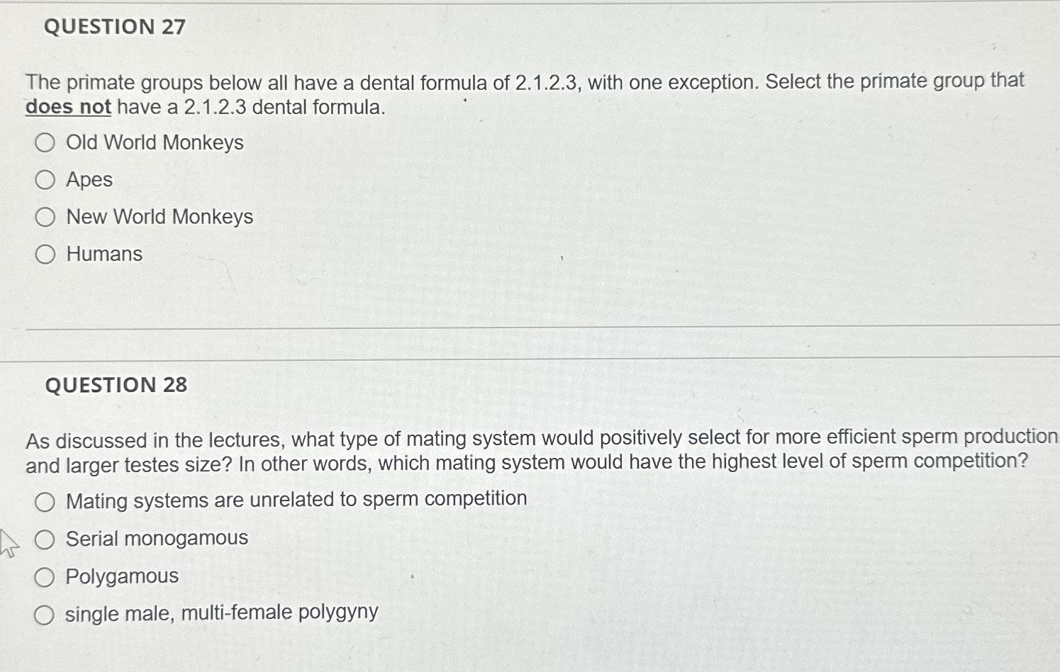 Solved QUESTION 27The primate groups below all have a dental | Chegg.com