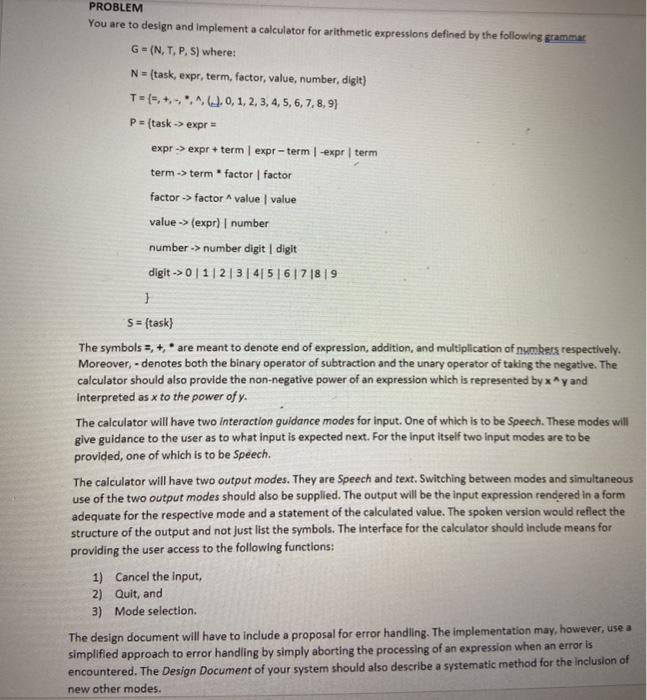 Solved PROBLEM You are to design and implement a calculator | Chegg.com