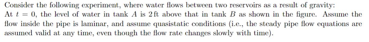 Solved Consider the following experiment, where water flows | Chegg.com