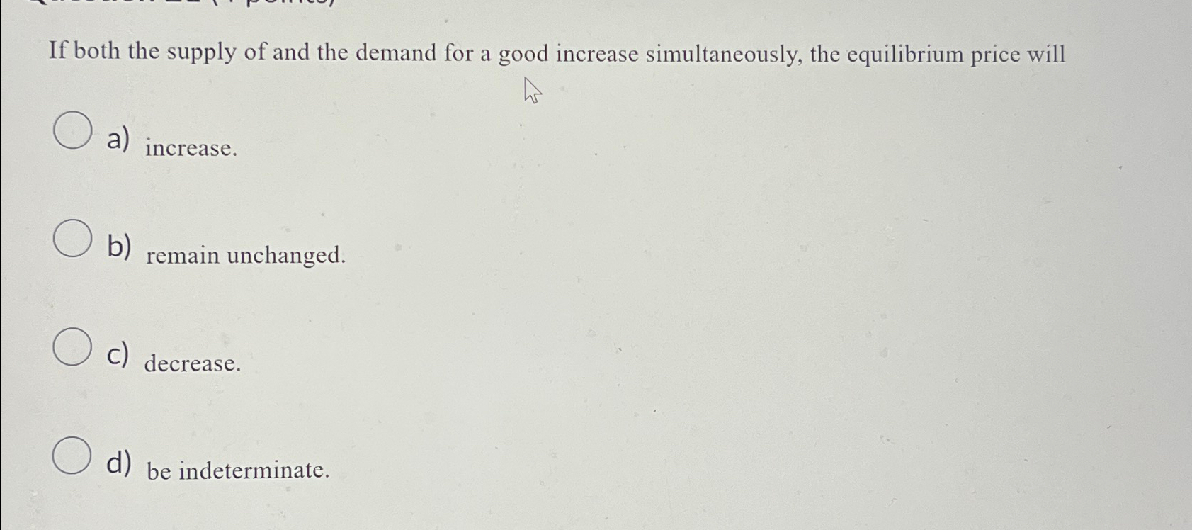 Solved If both the supply of and the demand for a good | Chegg.com
